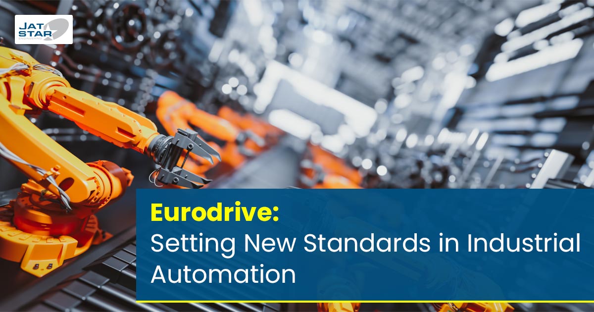 Eurodrive: Setting New Standards in Industrial Automation